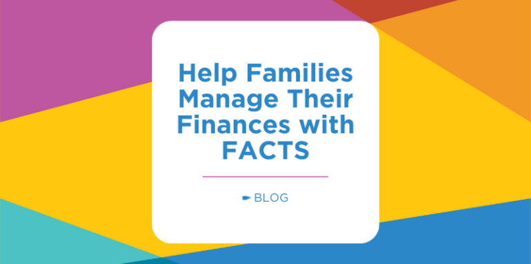 Help Families Manage Their Finances with FACTS - FACTS Management